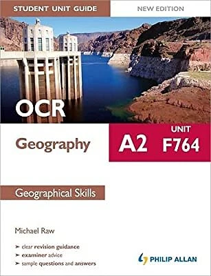 OCR A2 GEOGRAPHY Student Unit Guide New Edition: Unit F764 Geographical ...
