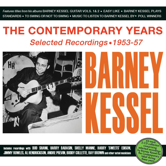 BARNEY KESSEL THE Contemporary Years: Selected Recordings 1953-57 (CD ...