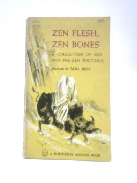 ZEN FLESH ZEN Bones (Paul Reps) (ID:35017) EUR 21,26 - PicClick IT
