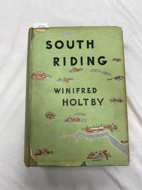 SOUTH RIDING 1ST Edition 1936 By Winifred Holtby - CG K13 £22.00 - PicClick UK