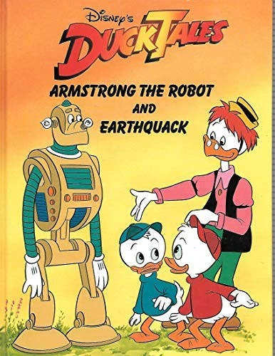 ARMSTRONG THE ROBOT AND EARTHQUACK (DUCK TALES) By Walt Disney Mint £12 ...