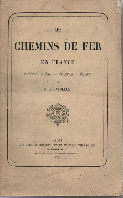 LES CHEMINS DE Fer en France-Constitution du réseau-Exploitation-Résultats-1866 EUR 25,00 ...