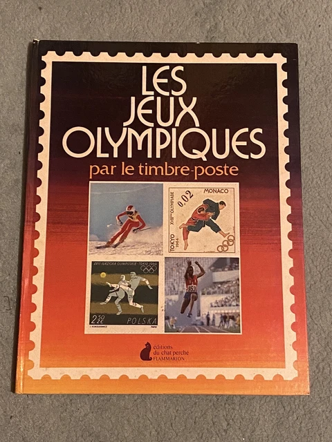 LIVRE LES JEUX Olympiques par le TIMBRE 1978 Flammarion EUR 3,00 ...