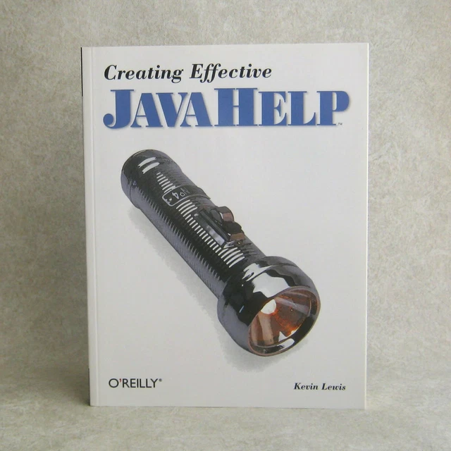 CREATING EFFECTIVE JAVAHELP by Kevin Lewis 2000 1st Edition Paperback ...