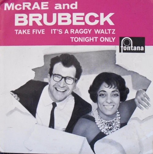 CARMEN MCRAE & Dave Brubeck - Take Five / It's A Raggy Waltz / Tonight Only (... £22.99 ...