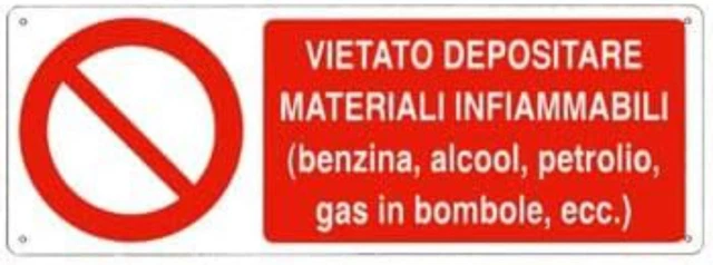 CARTELLO SEGNALETICO - vietato depositare materiali infiammabili ...