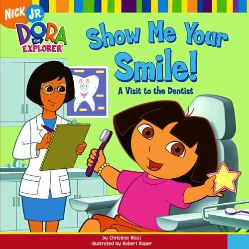 SHOW ME YOUR Smile (Dora the Explorer) by Nickelodeon 0689875746 FREE ...