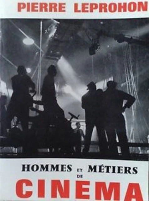 HOMMES ET MÉTIERS de cinéma | Pierre Leprohon | Bon état EUR 7,00 ...