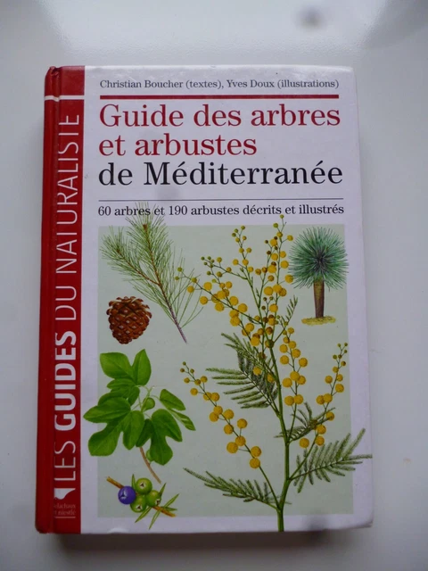GUIDE DES ARBRES ET ARBUSTES DE MEDITERRANEE - DELACHAUX et NIESTLE EUR ...