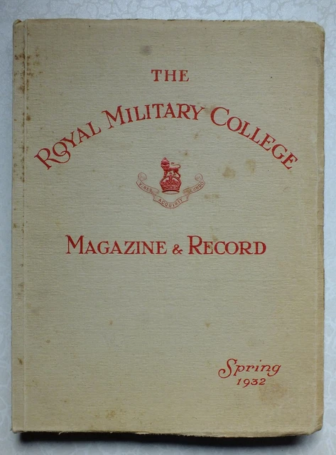 THE ROYAL MILITARY College Magazine & Record Spring 1932 £12.00 ...