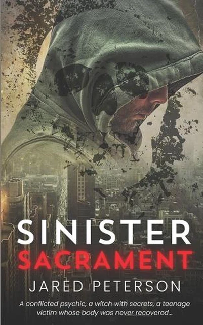 SINISTER SACRAMENT: A Gripping Psychic Detective Supernatural Thriller ...