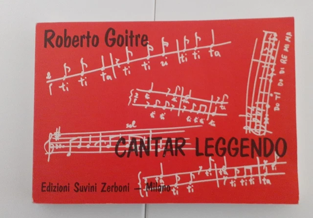 CANTAR LEGGENDO - Roberto Goitre / Suvini Zerboni, 1972 EUR 18,00 ...