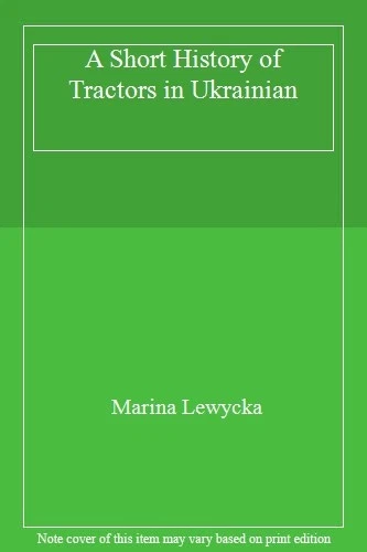 A SHORT HISTORY of Tractors in Ukrainian,Marina Lewycka- 9780241953310 ...