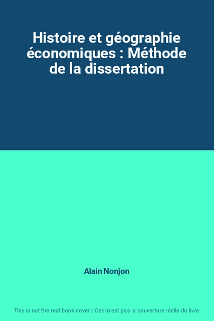 HISTOIRE ET GÉOGRAPHIE économiques : Méthode de la dissertation EUR 7 ...