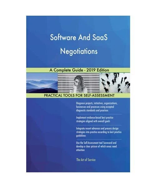 SOFTWARE AND SAAS Negotiations A Complete Guide - 2019 Edition ...