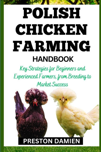 DAMIEN PRESTON POLISH Chicken Farming Handbk Book NEUF EUR 13,40 ...