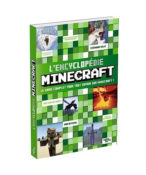 L'ENCYCLOPÉDIE MINECRAFT: LE guide complet pour tout savoir sur ...