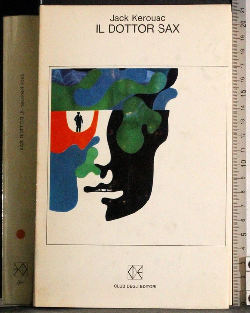 IL DOTTOR SAX. Jack Kerouac. Cde. 1Ed. EUR 4,70 - PicClick IT