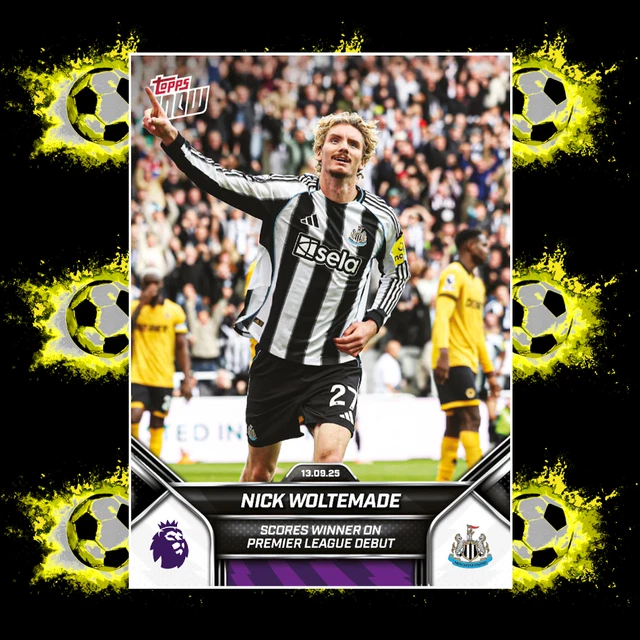 NICK WOLTEMADE PRESALE, Newcastle - Winner on Debut - 25/26 EPL Topps ...