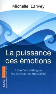LA PUISSANCE DES émotions : Comment distinguer les bo... | Livre | état ...