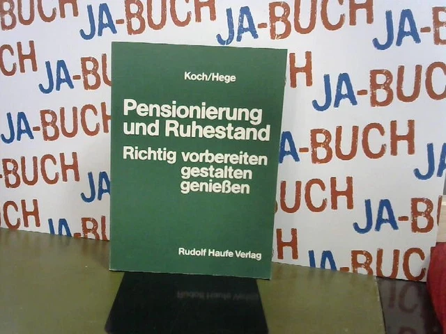 PENSIONIERUNG UND RUHESTAND. Richtig vorbereiten, gestalten, geniessen ...