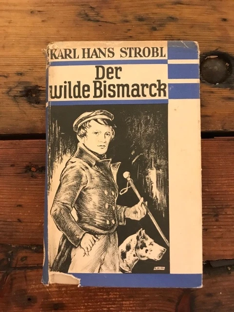 DER WILDE BISMARCK: Roman Strobl, Karl Hans: EUR 21,10 - PicClick FR