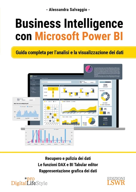 BUSINESS INTELLIGENCE CON Microsoft Power BI. Guida completa per l ...