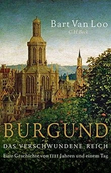 BURGUND: DAS VERSCHWUNDENE Reich de Van Loo, Bart | Livre | état comme ...