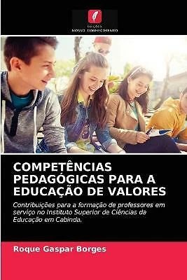COMPETENCIAS PEDAGOGICAS PARA a Educacao de Valores by Roque Gaspar ...