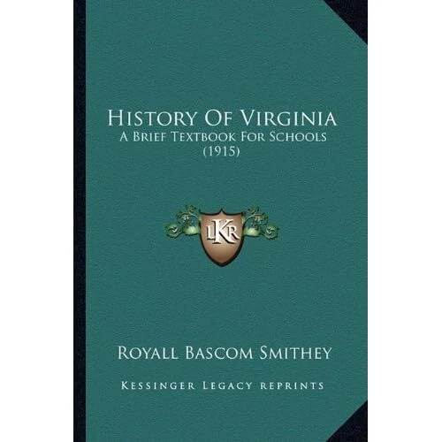 HISTORY OF VIRGINIA: A Brief Textbook For Schools (1915 - Paperback NEW ...
