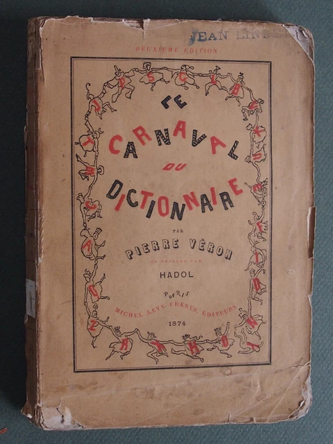PIERRE VERON-LE CARNAVAL DU DICTIONNAIRE-Illustré-PARIS-1874 EUR 25,00 ...