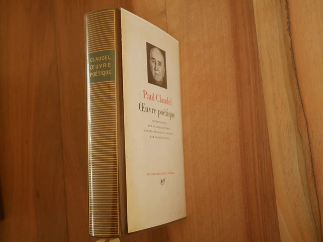ENCYCLOPÉDIE DE LA pléiade. Paul Claudel. Œuvres poétique. Avril 1967 ...