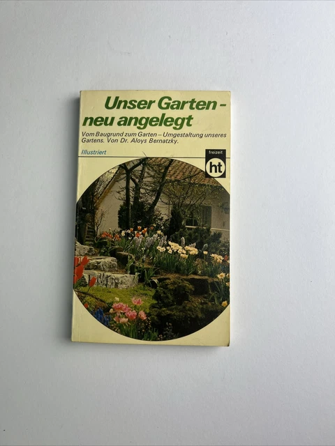 ALOYS BERNATZKY UNSER GARTEN, NEU ANGELEGT (F12) EUR 4,99 - PicClick DE