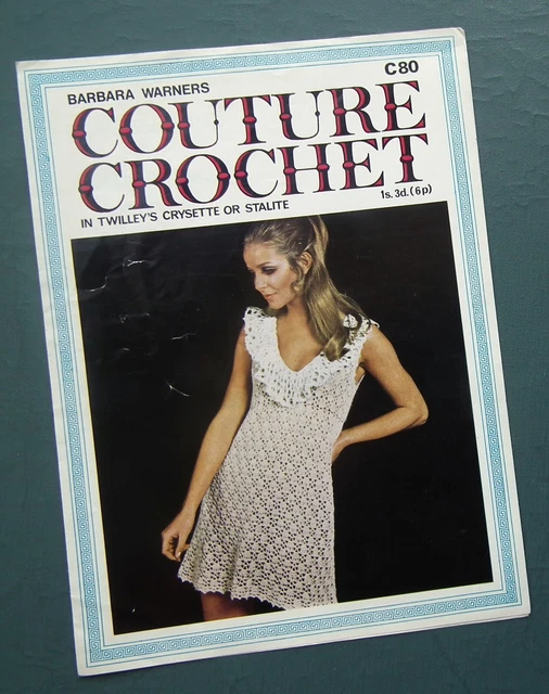 ORIGINAL VINTAGE CROCHET pattern Barbara Warner Couture 1960s 1970s ...