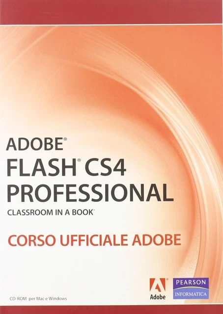ADOBE FLASH CS4 Professional. Classroom in a Book. Corso Ufficiale ...
