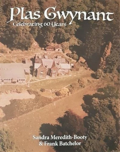PLAS GWYNANT: CELEBRATING 60 Years-Sandra Meredith Booty EUR 42,82 ...
