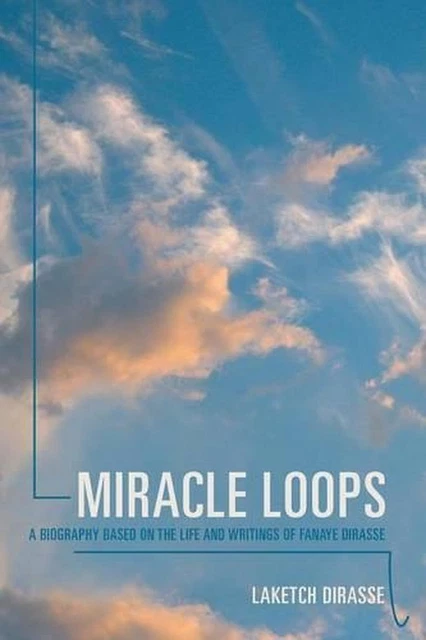 BOUCLES MIRACLES : une biographie basée sur la vie et les écrits de ...