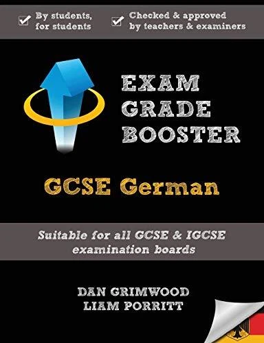 EXAM GRADE BOOSTER: GCSE German-Dan Grimwood, Liam Porritt EUR 7,46 ...