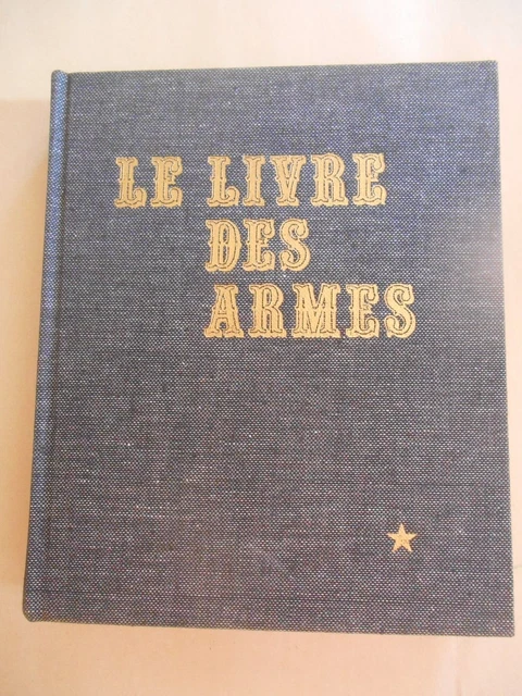 LE LIVRE DES Armes Pistolets Et Revolvers EUR 8,00 - PicClick FR
