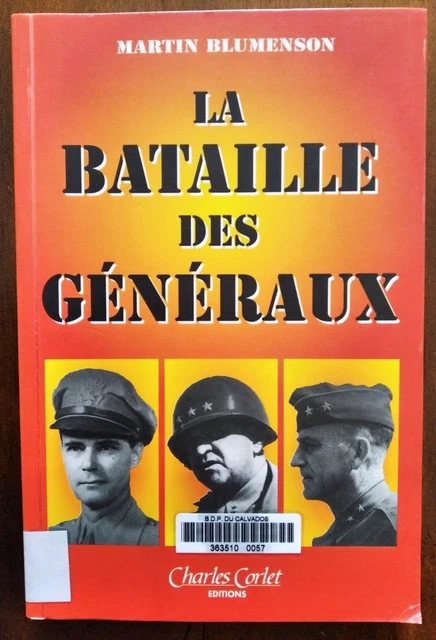 LA BATAILLE DES GENERAUX par Martin Blumenson - Poche de Falaise ...
