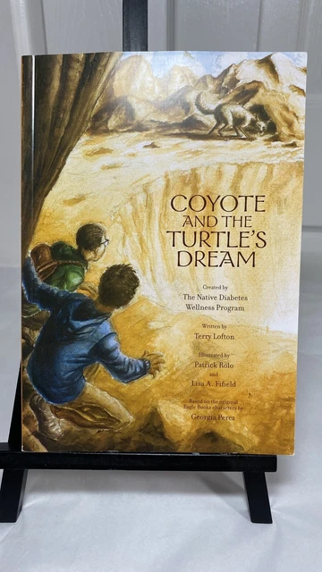 COYOTE AND THE Turtle's Dream Terry Lofton Patrick Rolo diabète ...