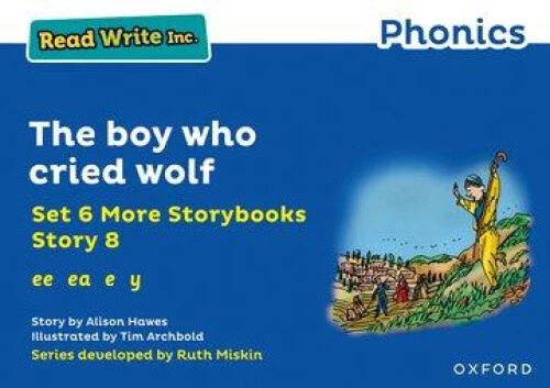 READ WRITE INC. Phonics: Blue Set 6A Storybook 8 The boy who cried wolf ...