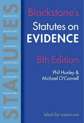 STATUTES ON EVIDENCE 8e (Blackstone's Statute Book)-Huxley, Phil, O ...