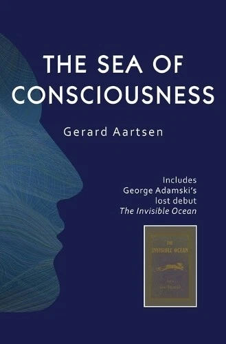 GEORGE ADAMSKI GERARD Aartsen The Sea of Consciousness (Poche) EUR 12 ...