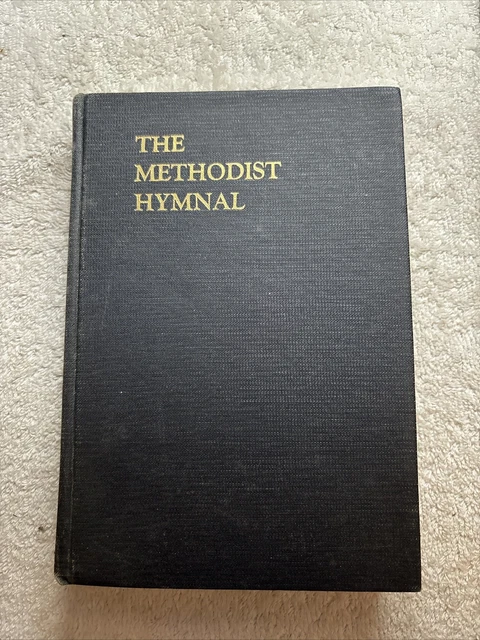 THE METHODIST HYMNAL Official Hymnal Methodist Church Music Book Hymns ...