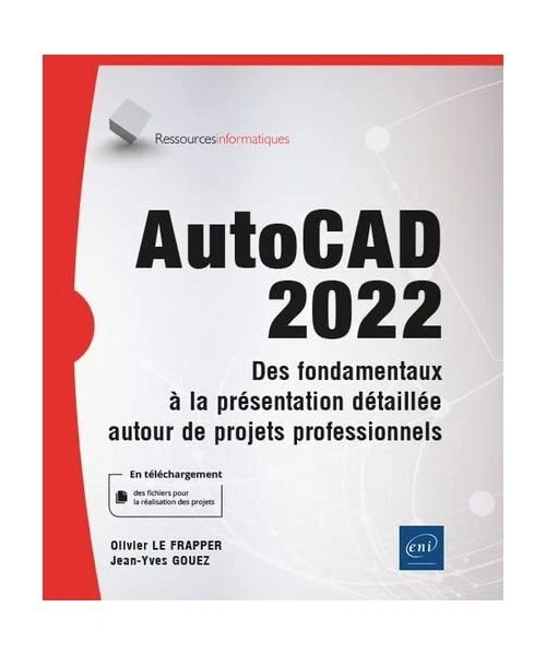 AUTOCAD 2022 - Des fondamentaux à la présentation détaillée autour de ...