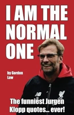 I AM THE Normal One: The funniest Jurgen Klopp quotes... ever!, Law ...