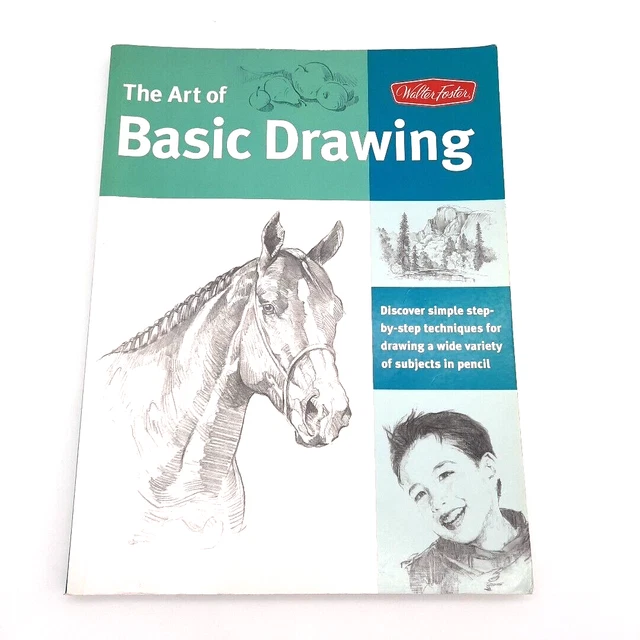 WALTER FOSTER ART of Basic Drawing Simple Step-by-Step Techniques 2005 ...