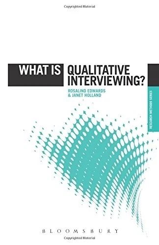WHAT IS QUALITATIVE Interviewing? (What Is? Research Methods Series ...