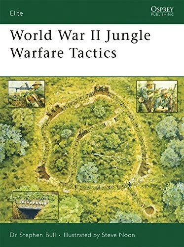 STEPHEN BULL WORLD War Ii Jungle Warfare Tactics BOOK NEUF EUR 19,95 ...
